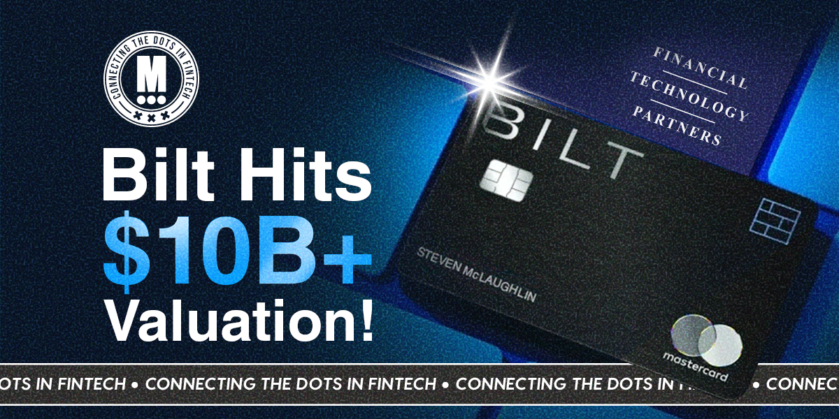 Bilt Rewards’ $250M Raise Pushes Valuation to $10.75B